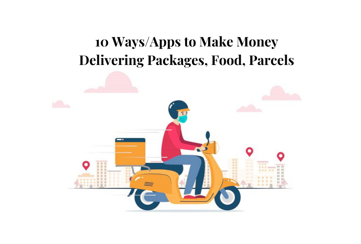 10 Ways/Apps to Make Money Delivering Packages, Food, Parcels - Postling